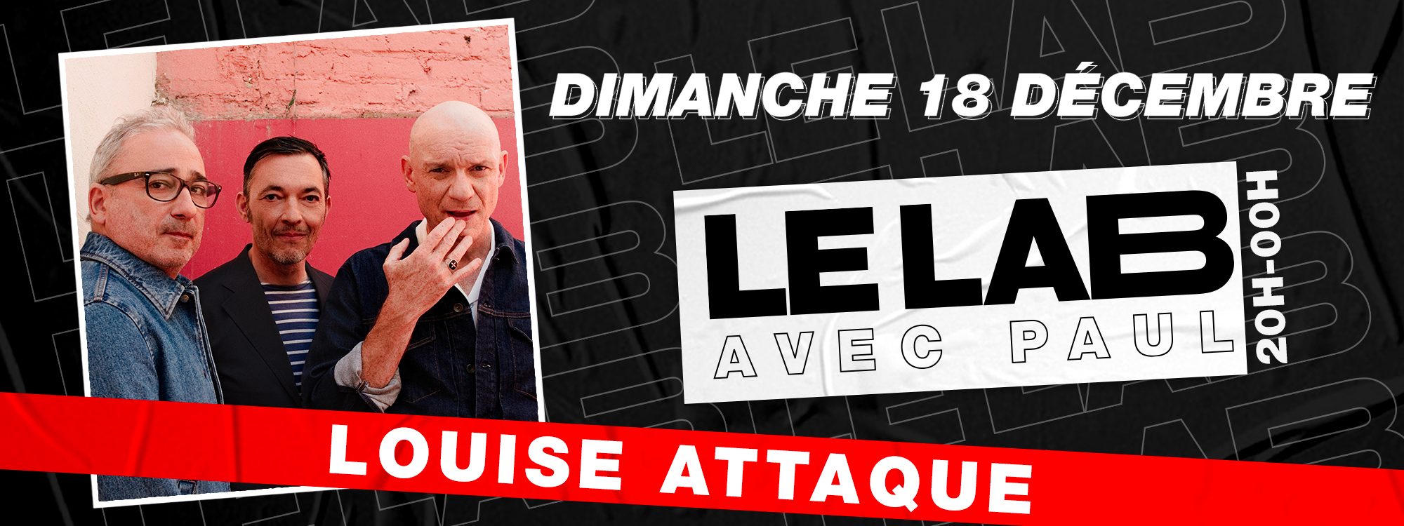 Ne manquez pas Louise Attaque dans le Lab le dimanche 18 décembre