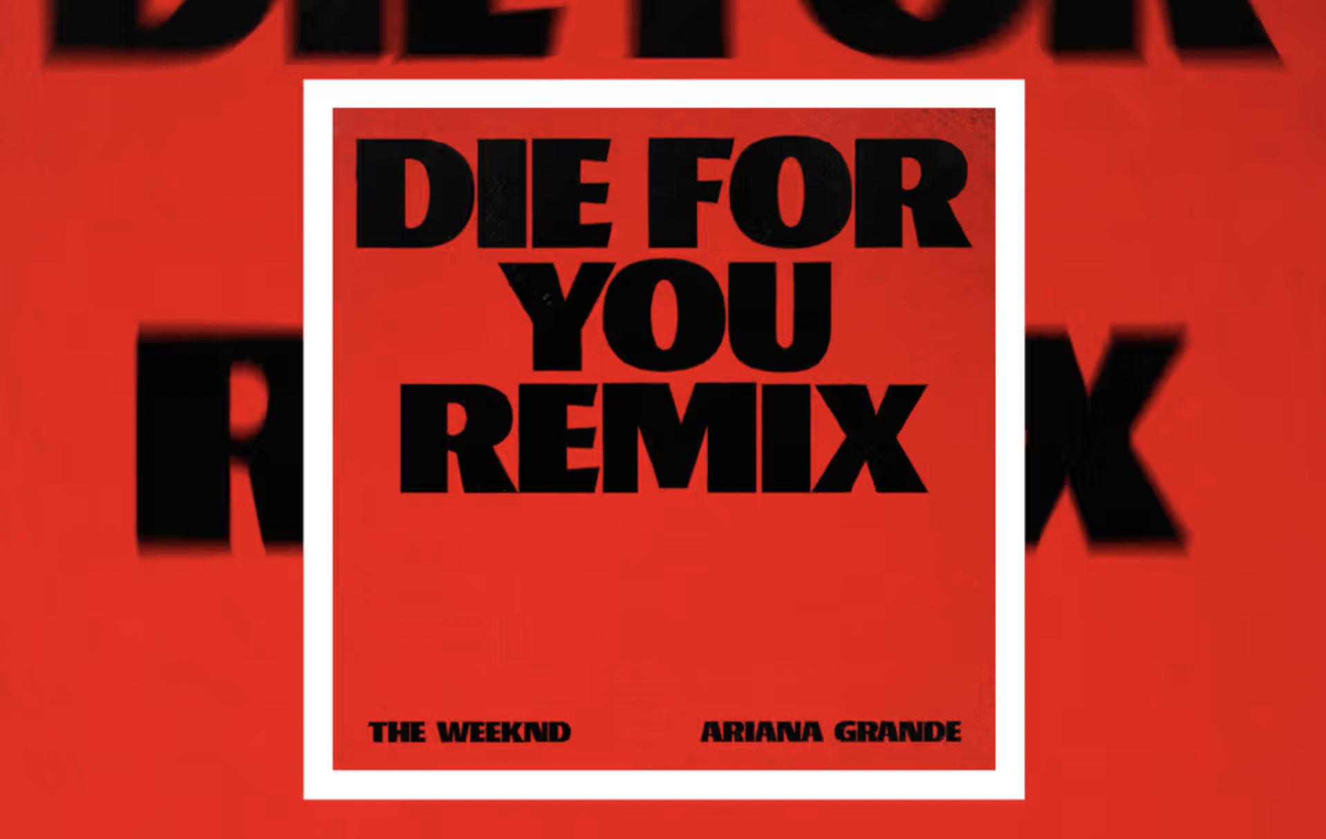 The Weeknd et Ariana Grande dévoilent le Remix de Die For You (VIDEO)