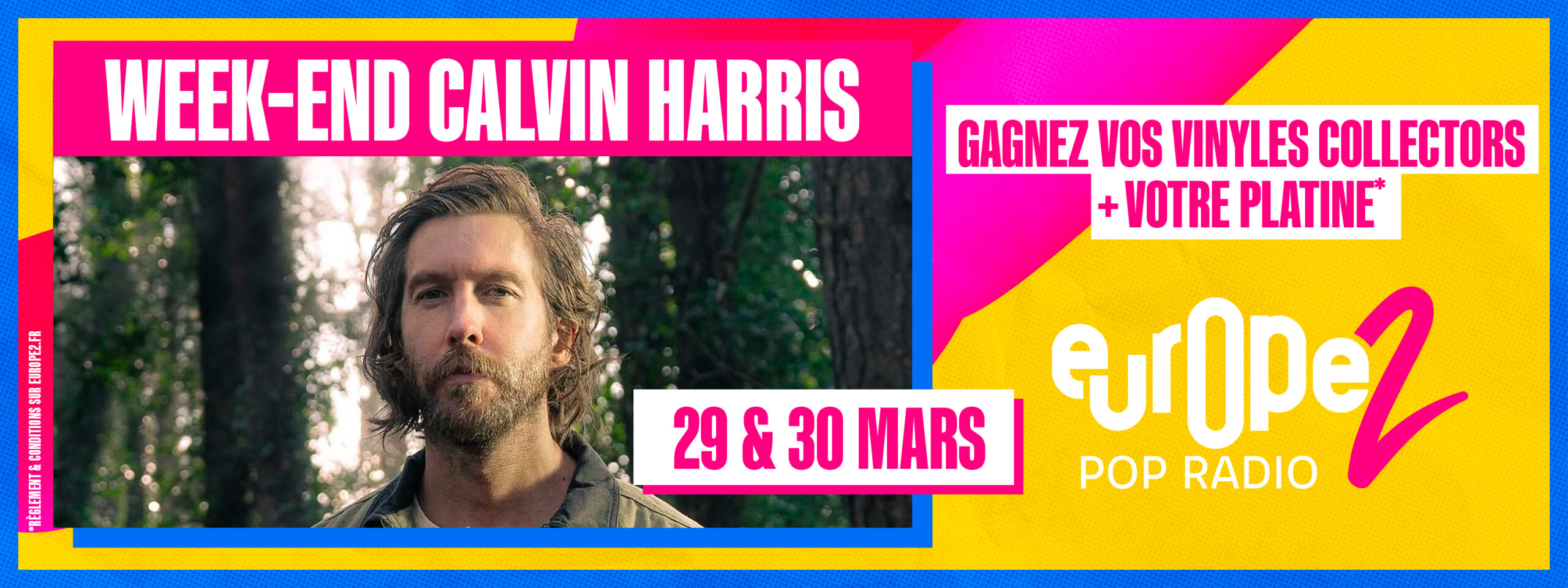 Les 29 et 30 mars, Calvin Harris passe son week-end sur Europe 2